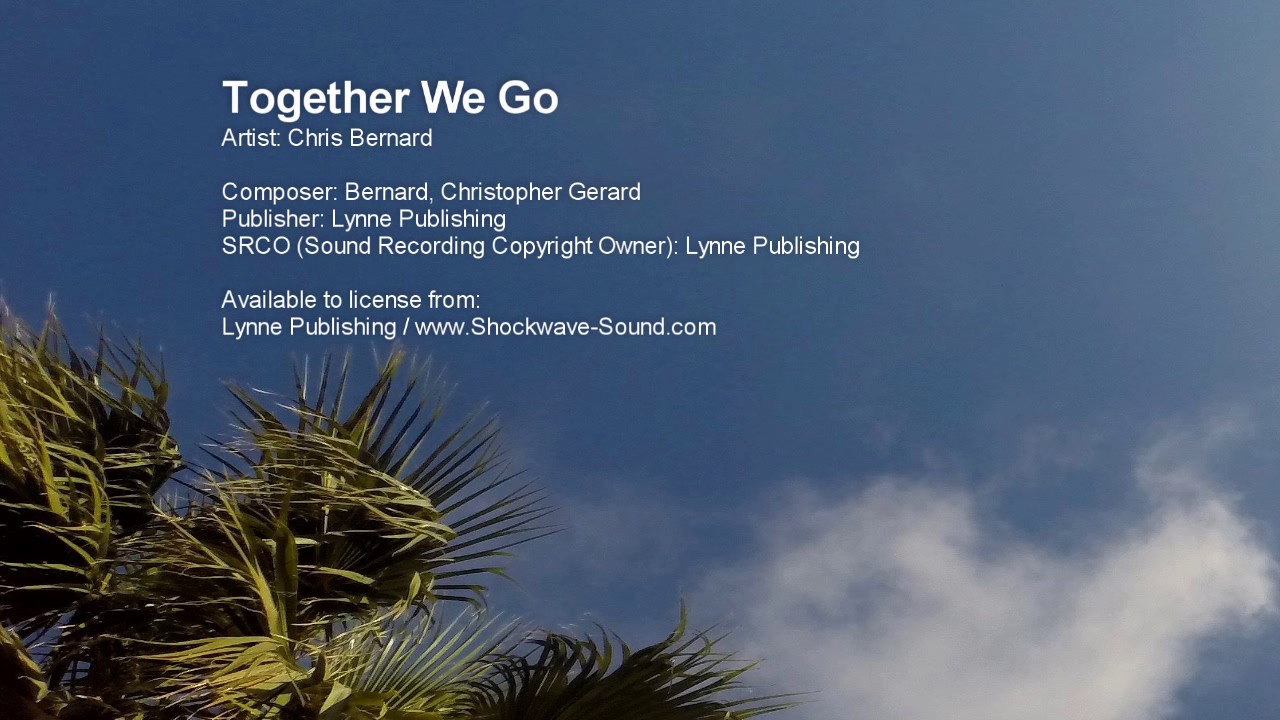 Together We Go - Chris Bernard (Lynne Publishing) - YouTube Music