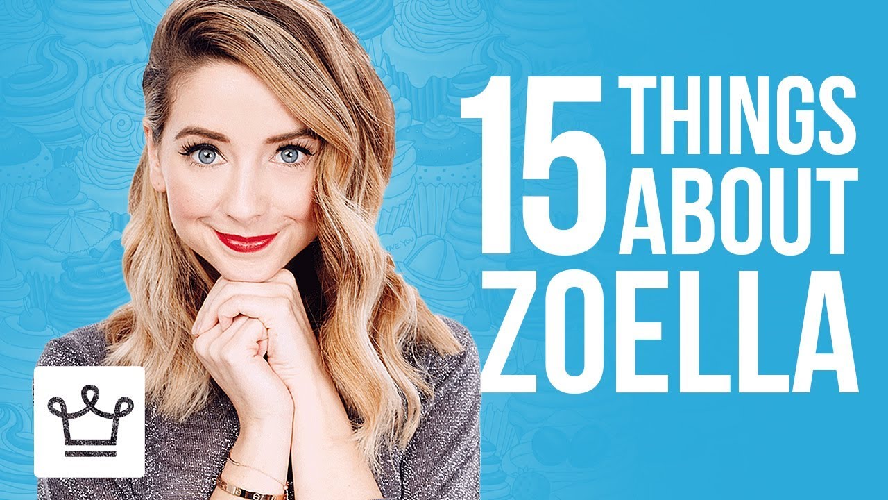 15 Things You Didn't Know About Zoella - YouTube