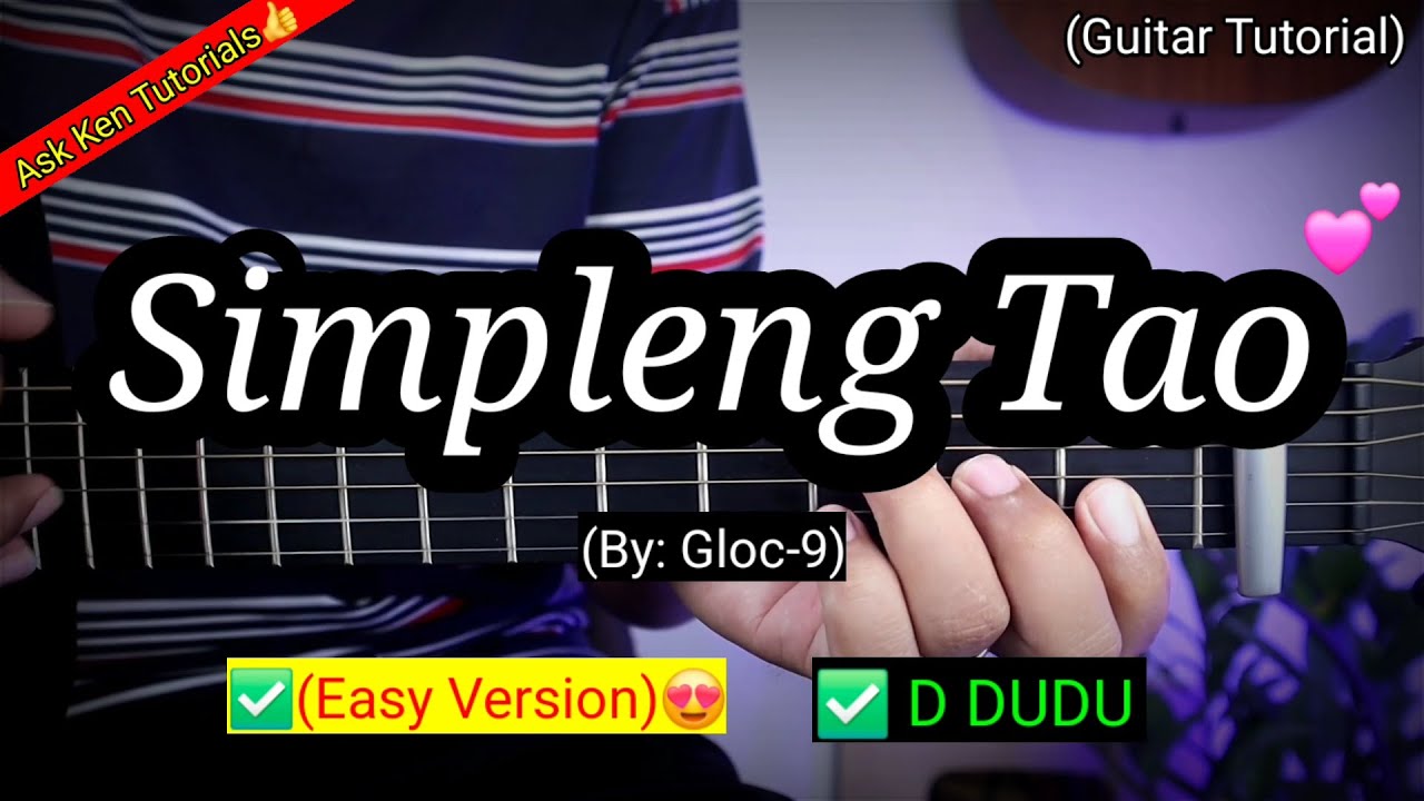 Simpleng Gwapo🤣 (Simpleng Tao) - Gloc 9 (EASY CHORDS) Guitar Tutorial ...