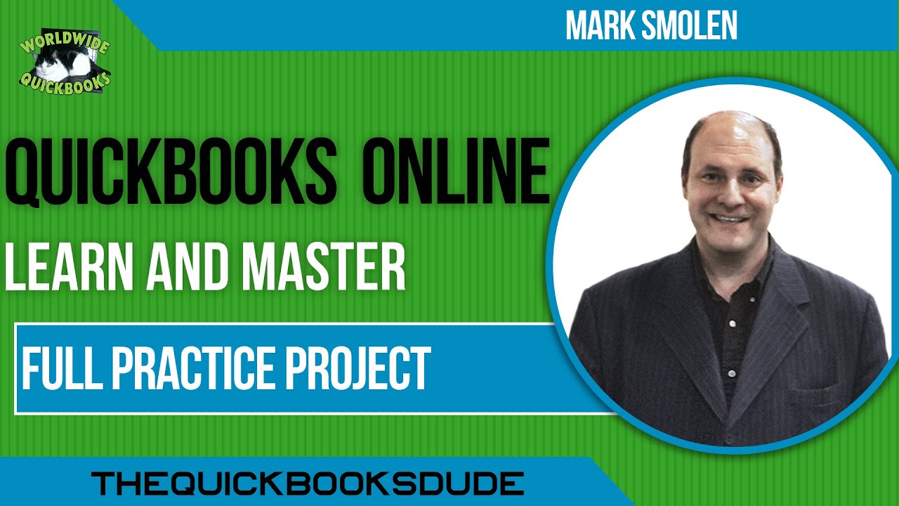 Learn QuickBooks Online Full Practice Project - YouTube