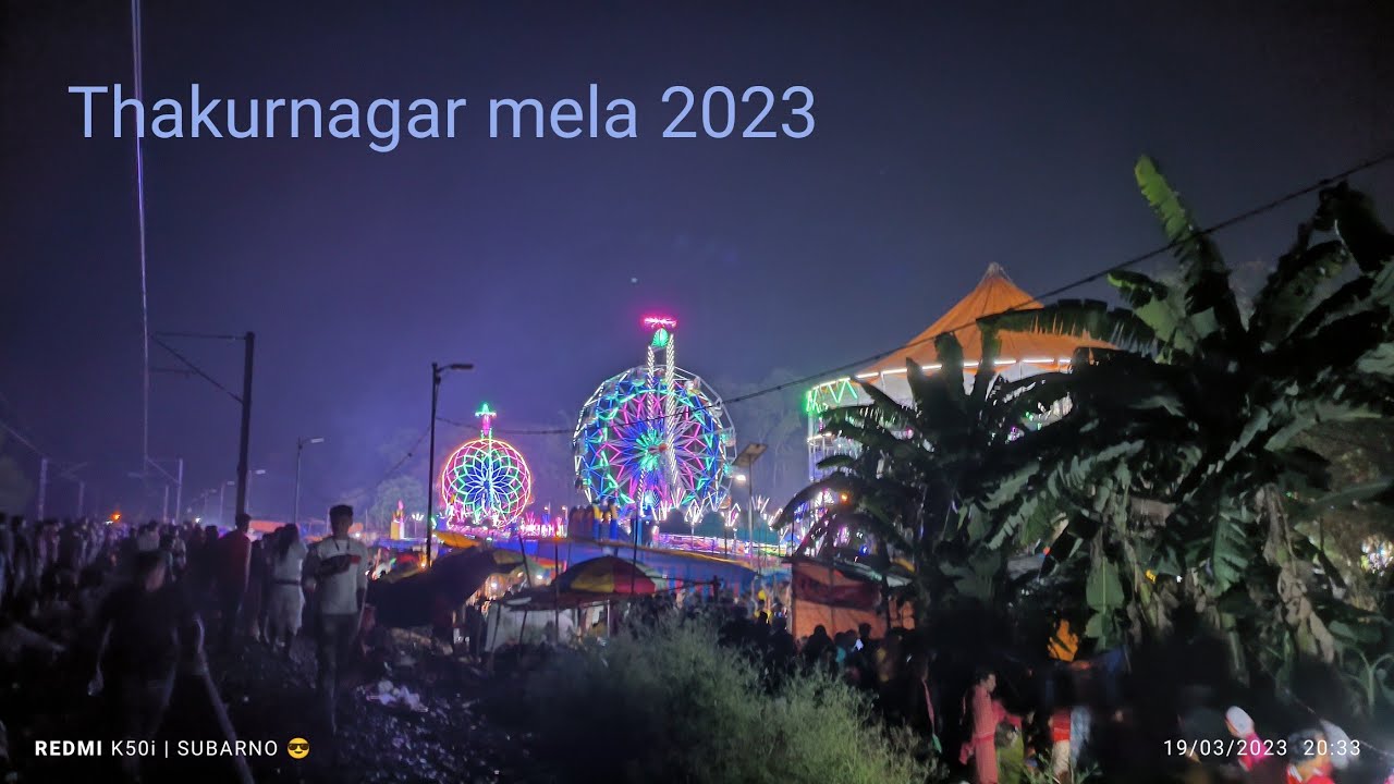 Thakurnagar mela 2023 | beautiful view | 4k video | S.B EVERYTHING'S ...