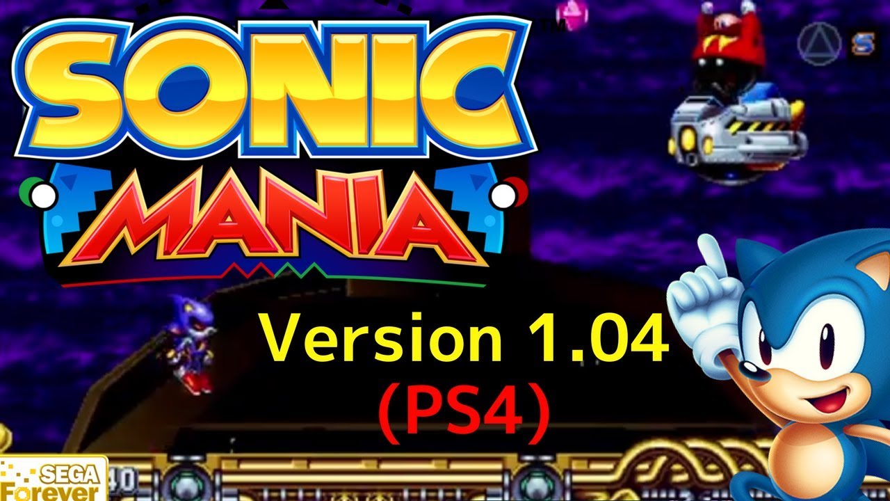 Sonic Mania Version 1.04 (PS4) - Sonic & Tails Full Playthrough - YouTube