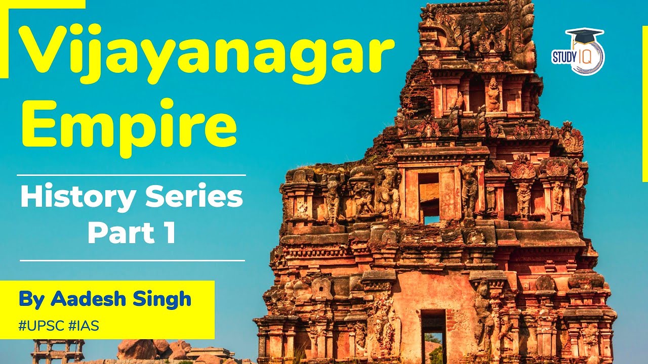 History of Vijayanagar Empire - History of Medieval India - UPSC GS ...
