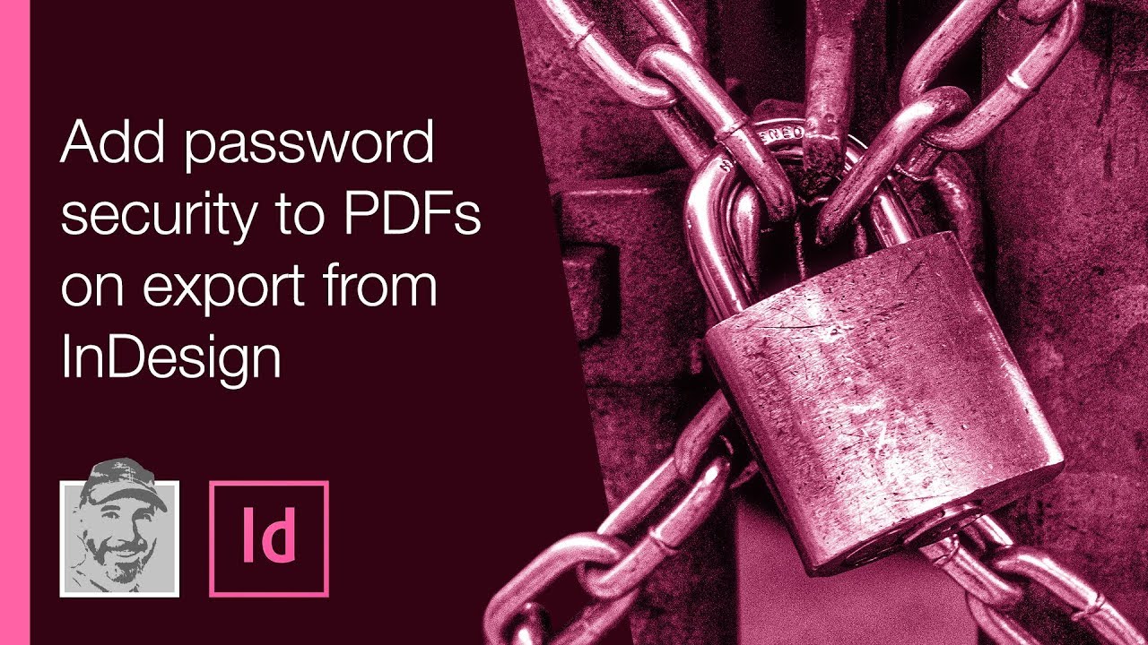 Add password security to PDFs on export from InDesign - YouTube
