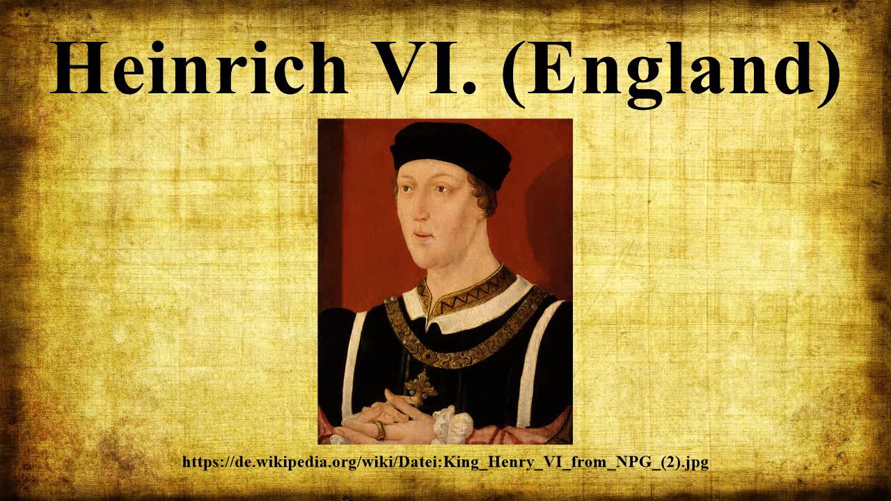 Heinrich VI. (England) - YouTube