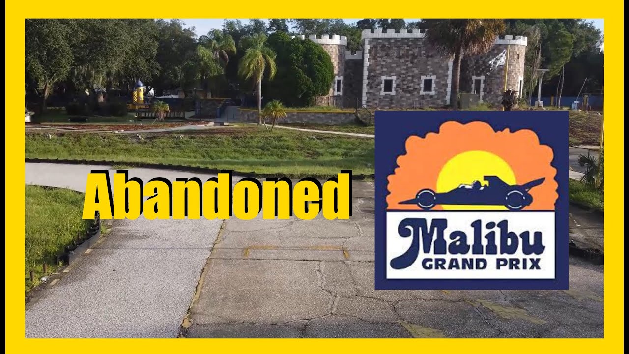 Abandoned Malibu Grand Prix, Tampa, Florida - YouTube