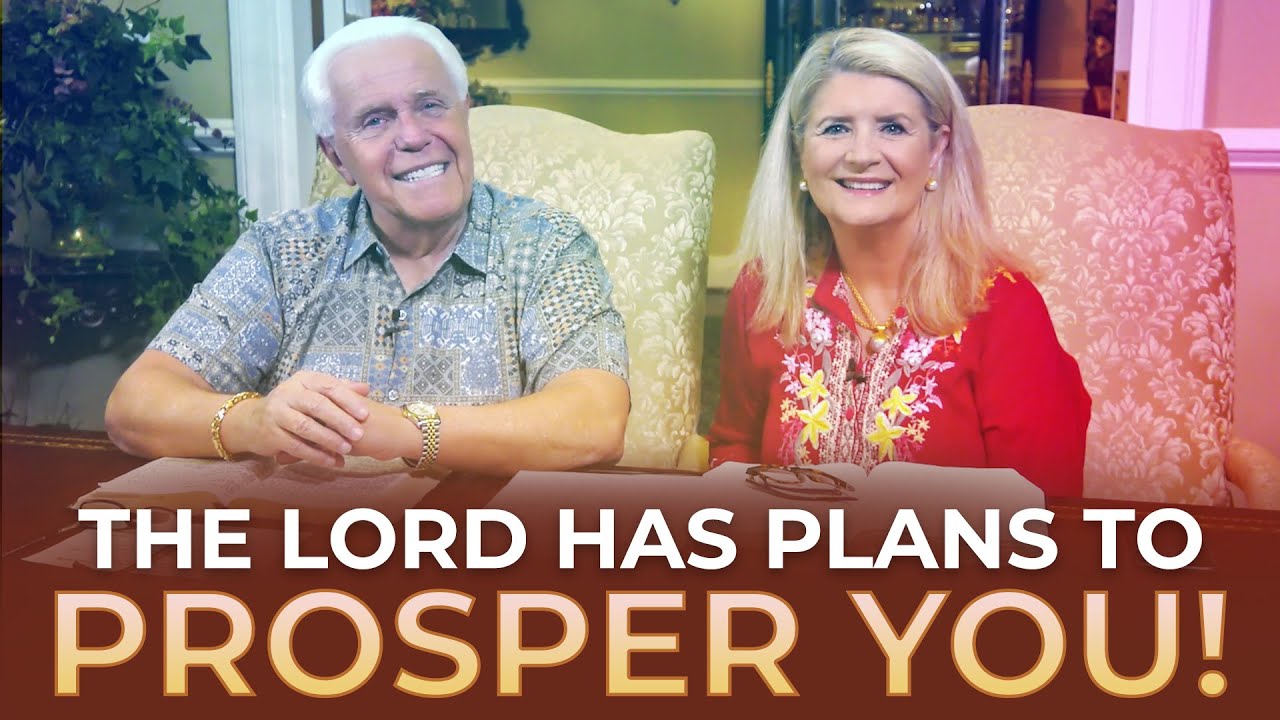 Special Message: The Lord Has Plans To Prosper You! | Jesse & Cathy ...
