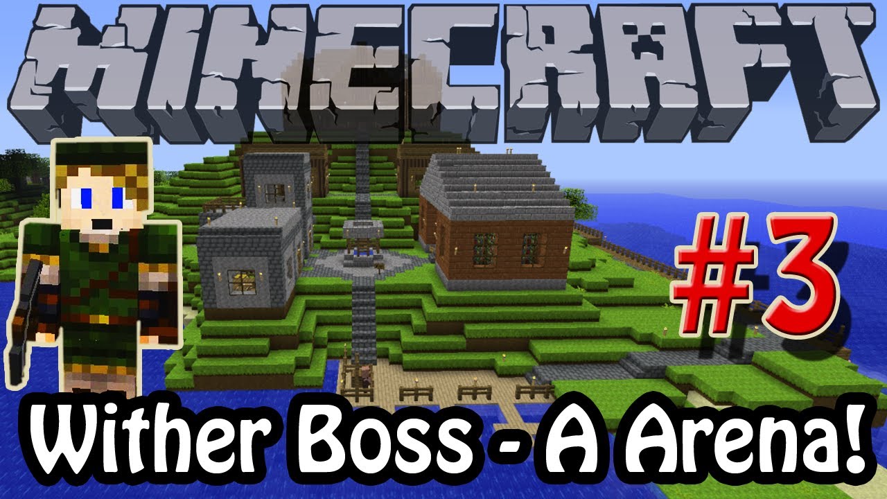 Minecraft The Wither Boss #3 - A Arena - YouTube