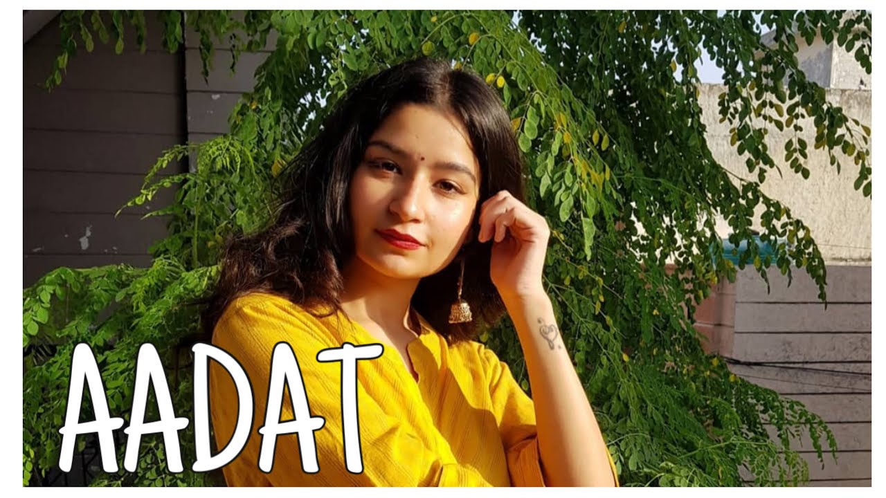 Aadat : Sakshi Ratti ( Cover ) New Punjabi Songs 2020 | Sakshi Ratti ...