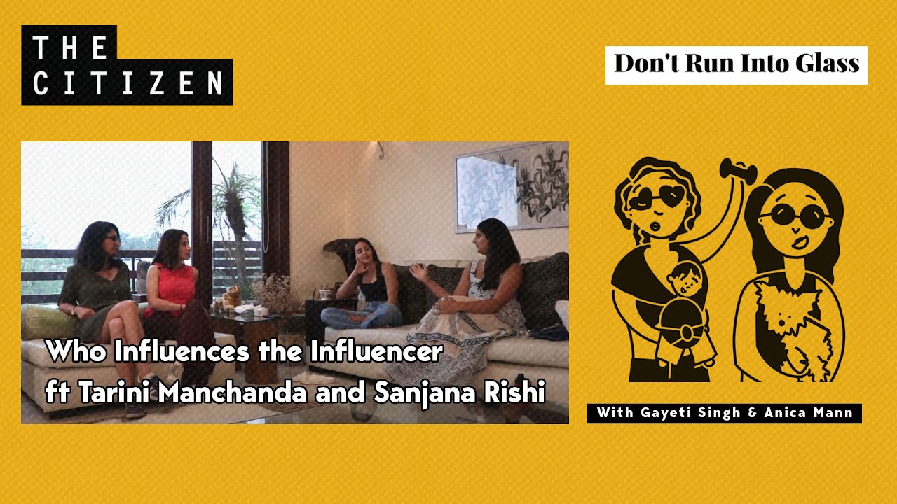 Don't Run Into Glass: Who Influences the Influencer ft Tarini Manchanda ...
