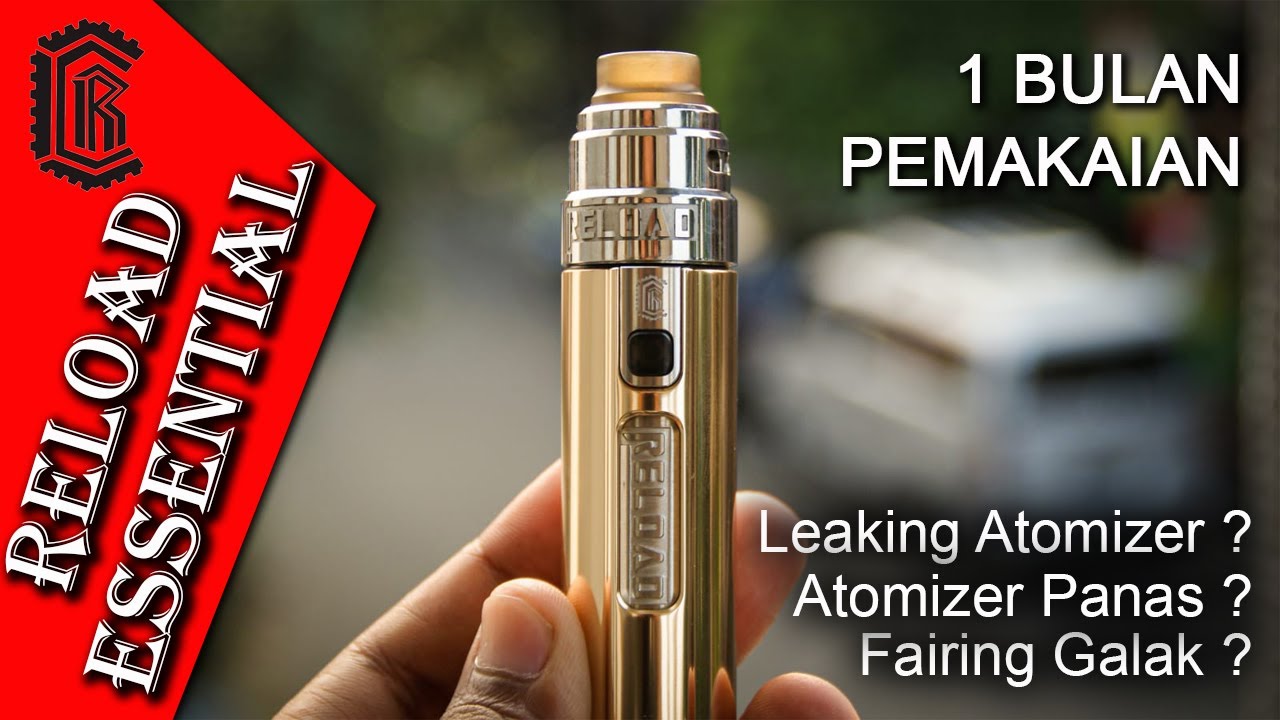 Pemakaian Setelah 1 Bulan - Reload Essential Mod By Reload Vapor USA ...