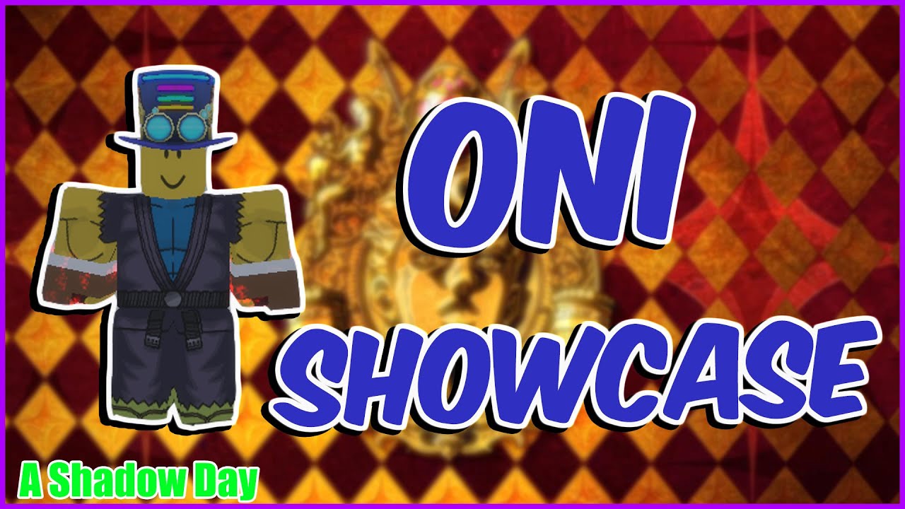 Oni Showcase!! | A Shadow Day - YouTube