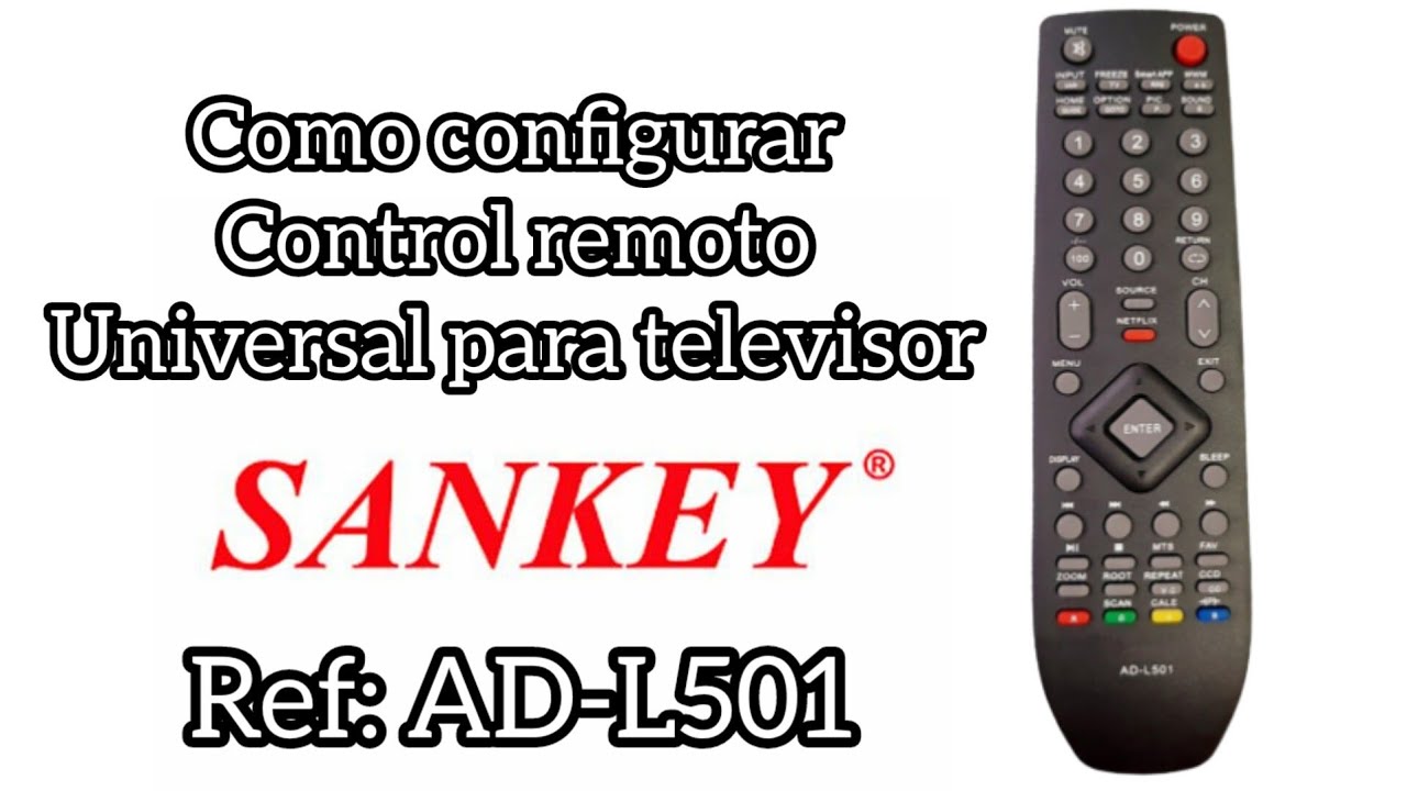 Control remoto Sankey Como configurar un control universal para Televisor Sankey AD-L501 - YouTube