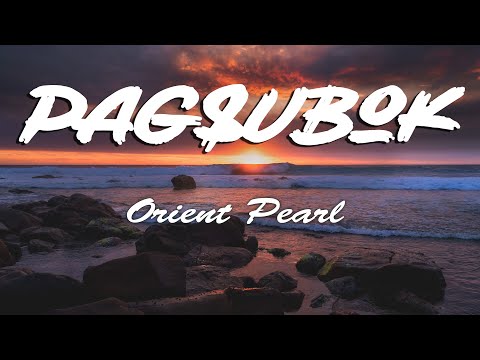 Orient Pearl - Pagsubok (Lyric)