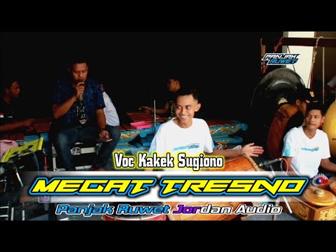Megat Tresno - Kakek Sugyono - Panjak Ruwet - Jordan Audio Pro