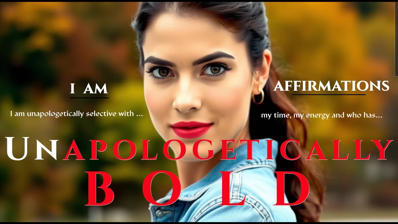 Your Unapologetically Bold Mindset For Life | 7 Min. AFFIRMATIONS - YouTube