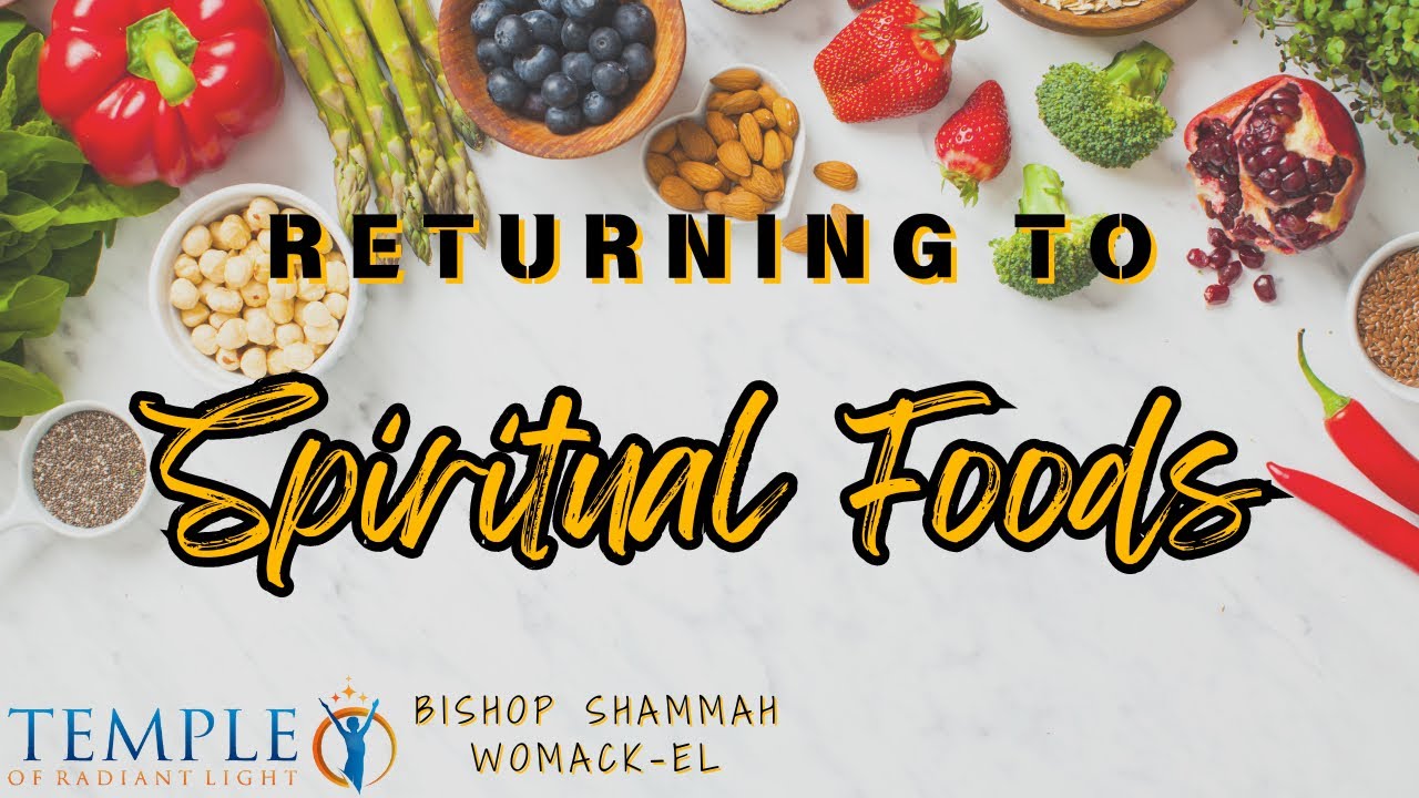 Returning to Spiritual Foods - YouTube
