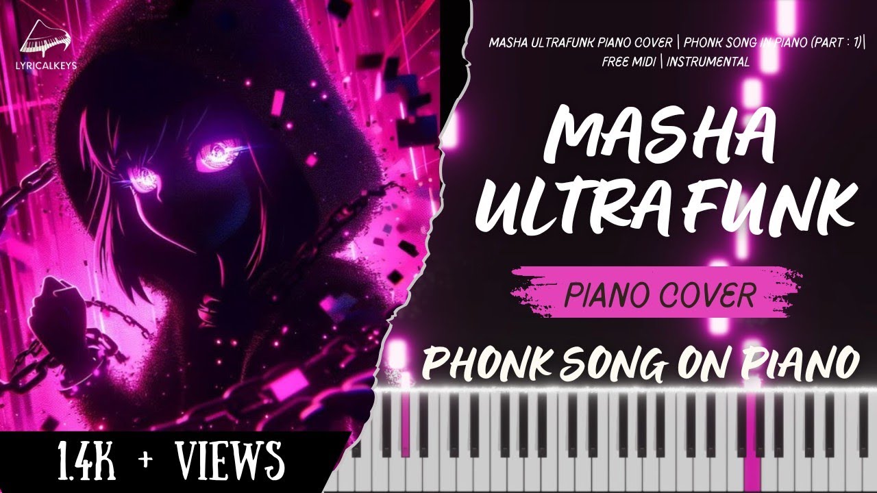 Masha Ultrafunk Piano Cover | Phonk Songs On Piano (Part : 1 ...