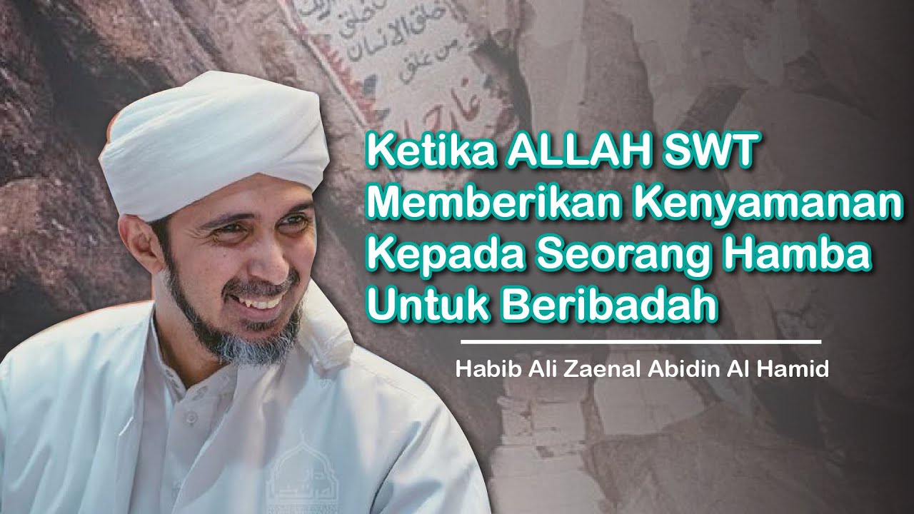 PENTING!! Ketika ALLAH SWT Memberikan Kenyamanan Kepada Hamba Seorang ...
