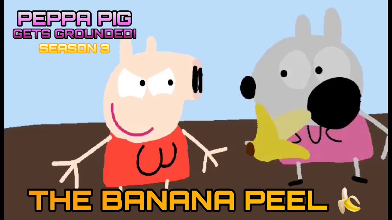 PPGG S3E15: The Banana Peel! - YouTube