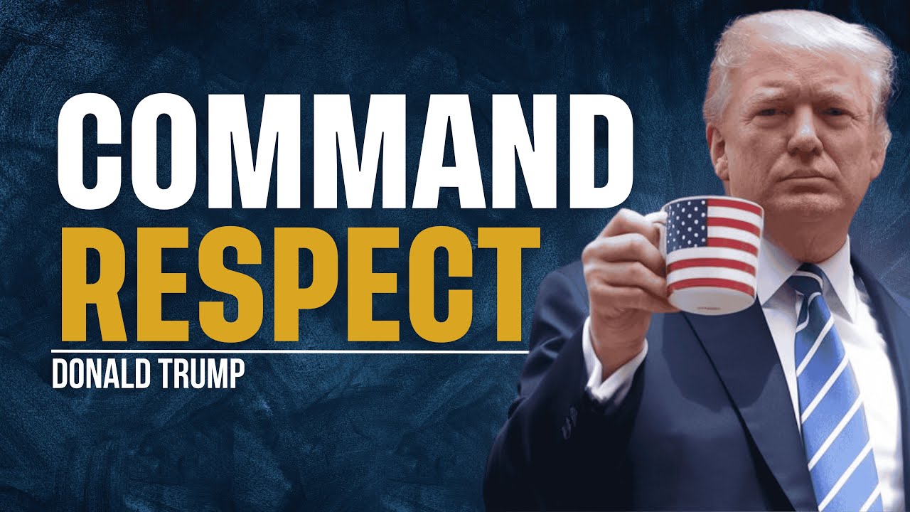 The Power Of Respect According To Donald Trump: Stand Out In The Crowd ...