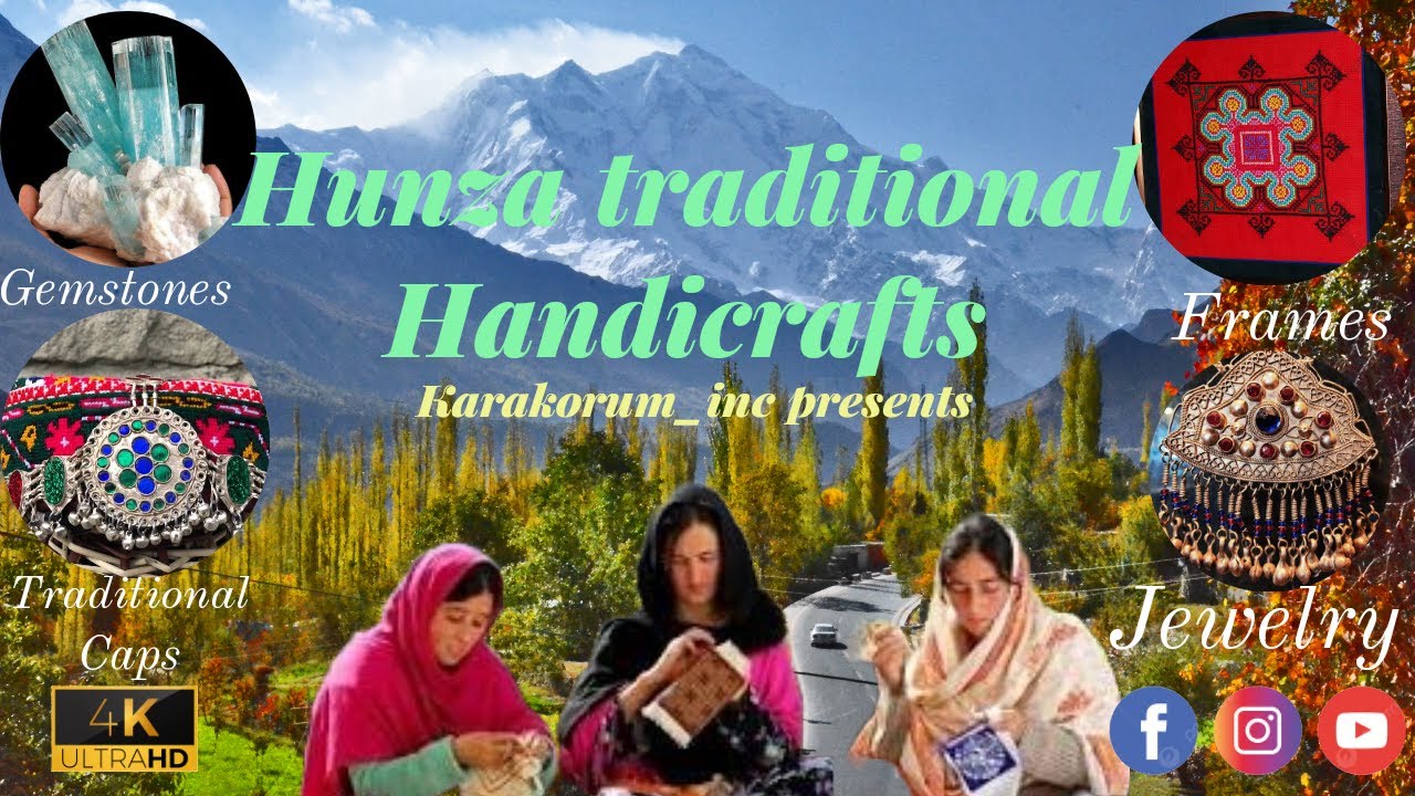Hunza Traditional Handicrafts video in 4K | Hunza Valley | Gilgit ...