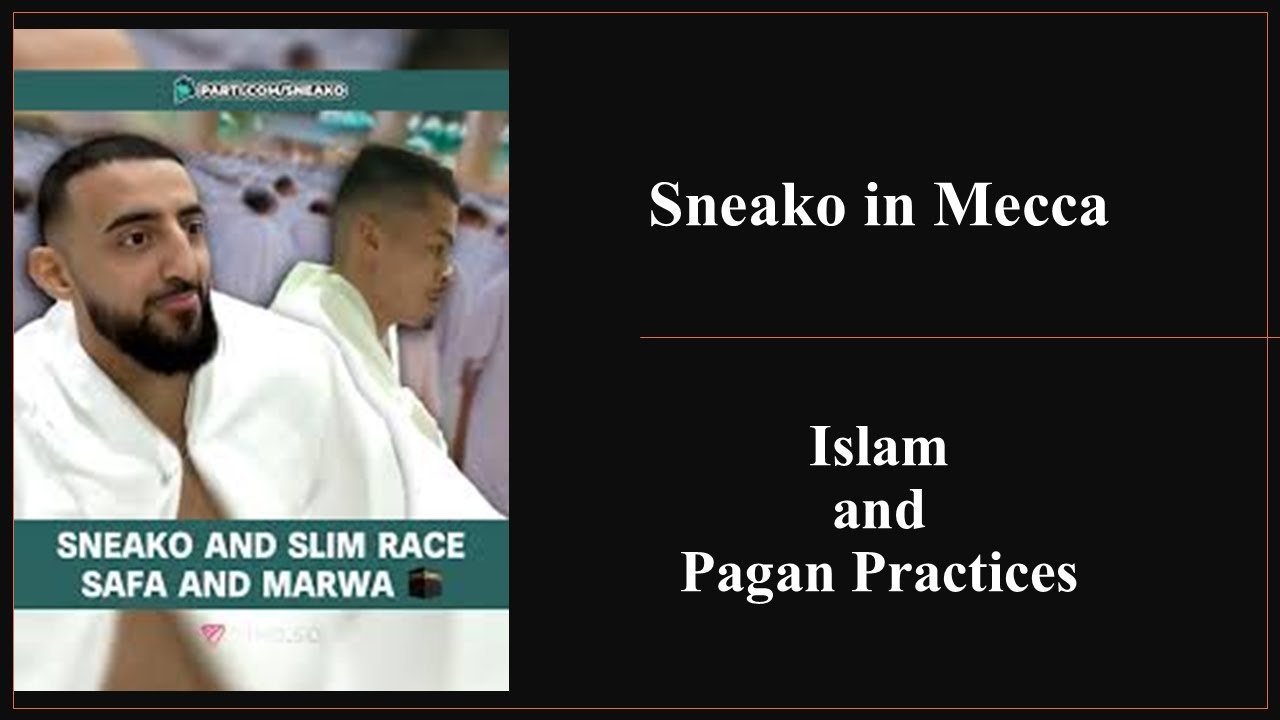 Sneako in Mecca and Pagan Practices in Islam - YouTube