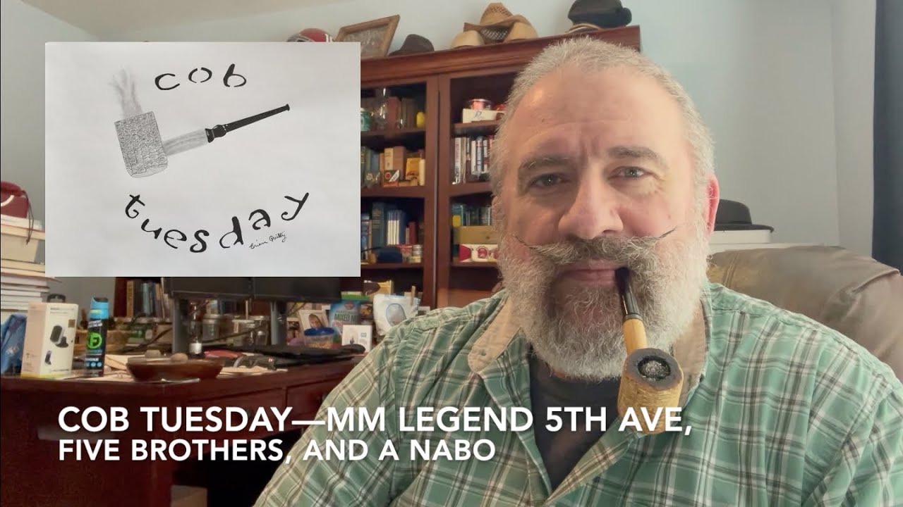 Cob Tuesday—MM Legend 5th Ave, Five Brothers, and a NABO - YouTube
