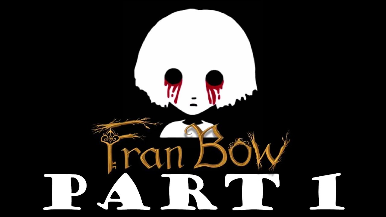 Fran Bow Game Play | Part 1 - YouTube