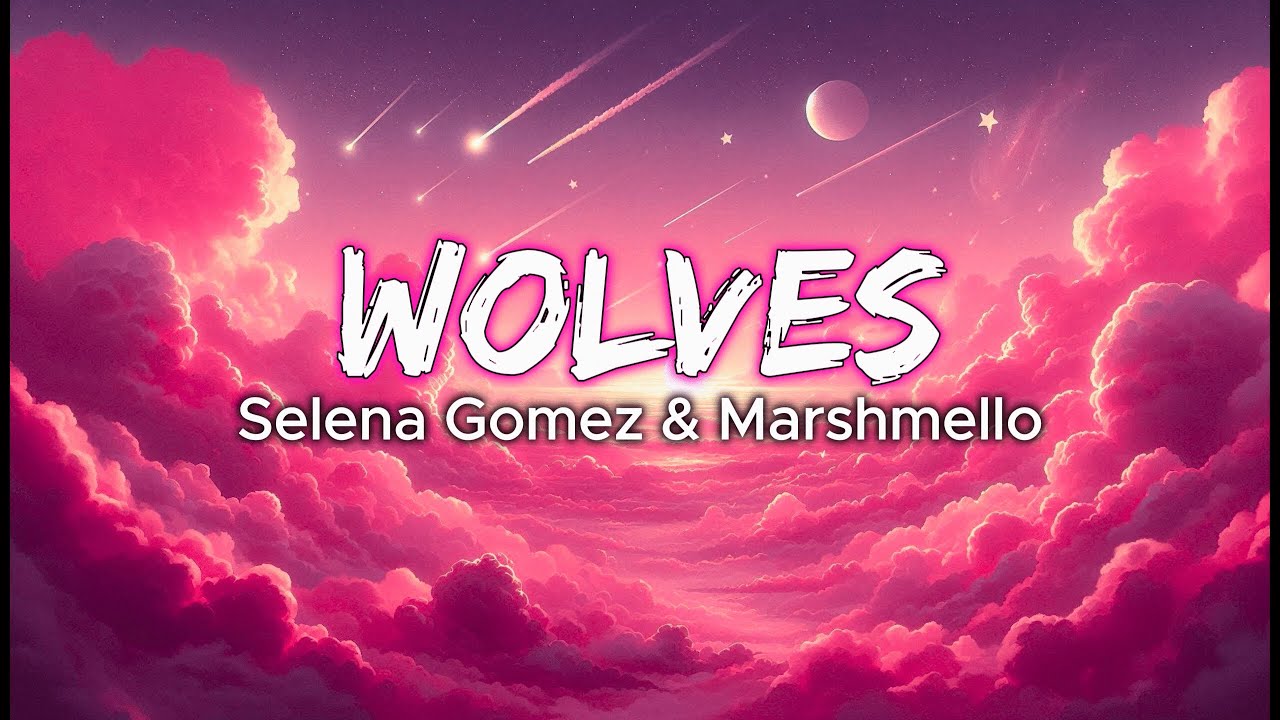 Wolves - Marshmello, Selena Gomez (Lyrics) | Alan Walker, Pitbull ...