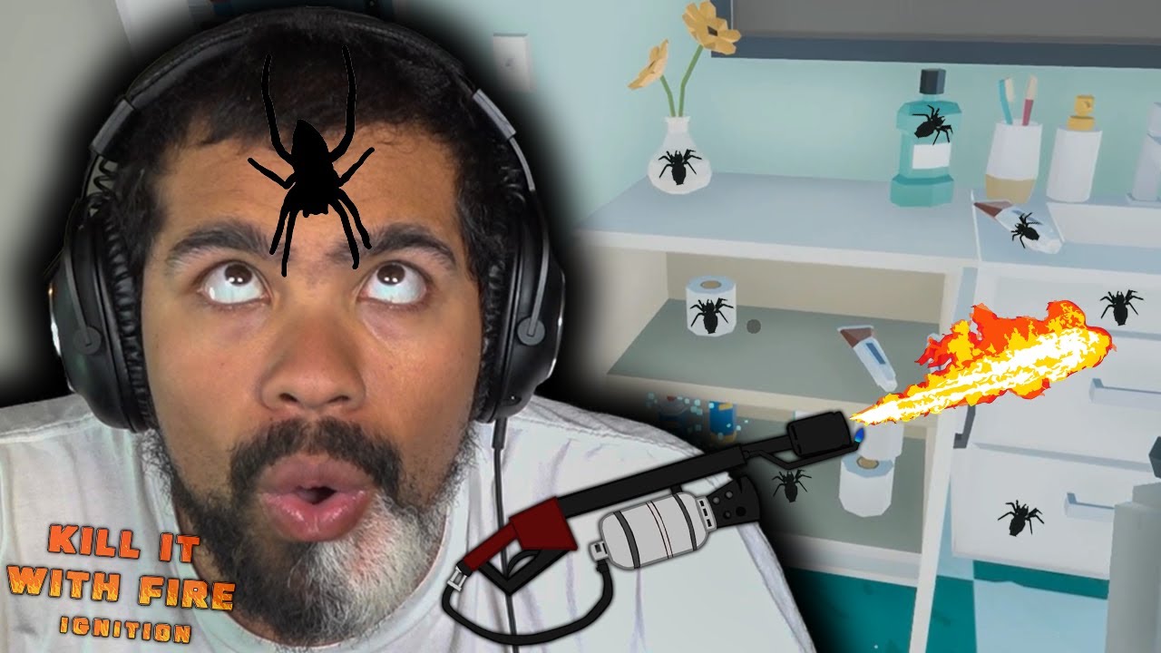 My House + Spiders = FLAMETHROWER | Kill it With Fire - YouTube