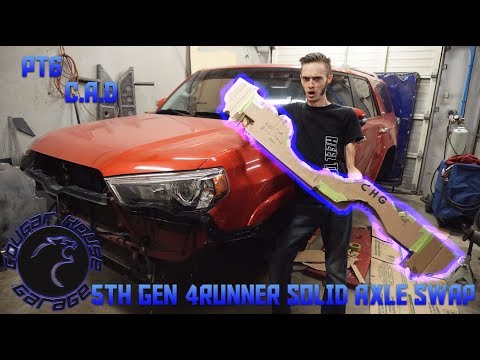 5TH GEN 4RUNNER SOLID AXLE SWAP PT6 C.A.D Cougar House Films Ep204 ...