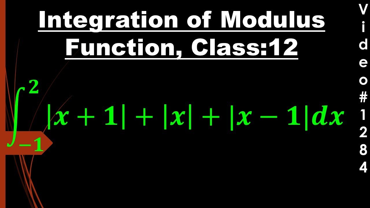 Integration Of Mod x 1 mod x mod x 1 Dx I Class 12 I Modulus