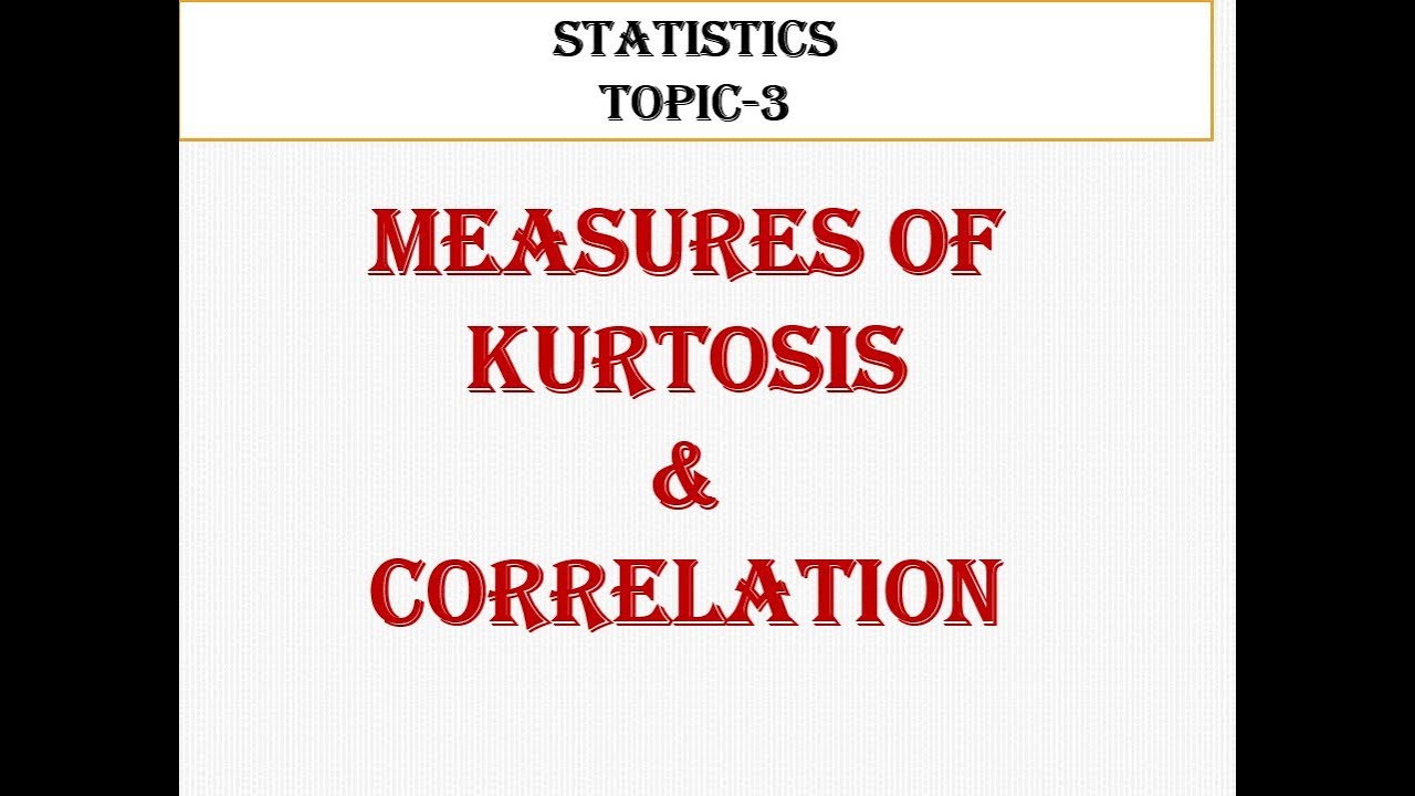 #3 measures of kurtosis and correlation analysis - YouTube