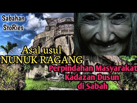 NUNUK RAGANG | Asal muasal dan perpindahan Masyarakat Kadazan dusun di ...