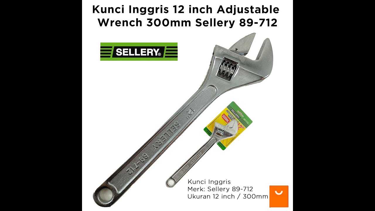 Kunci Inggris 12 inch Adjustable Wrench 300mm Sellery 89-712 - YouTube