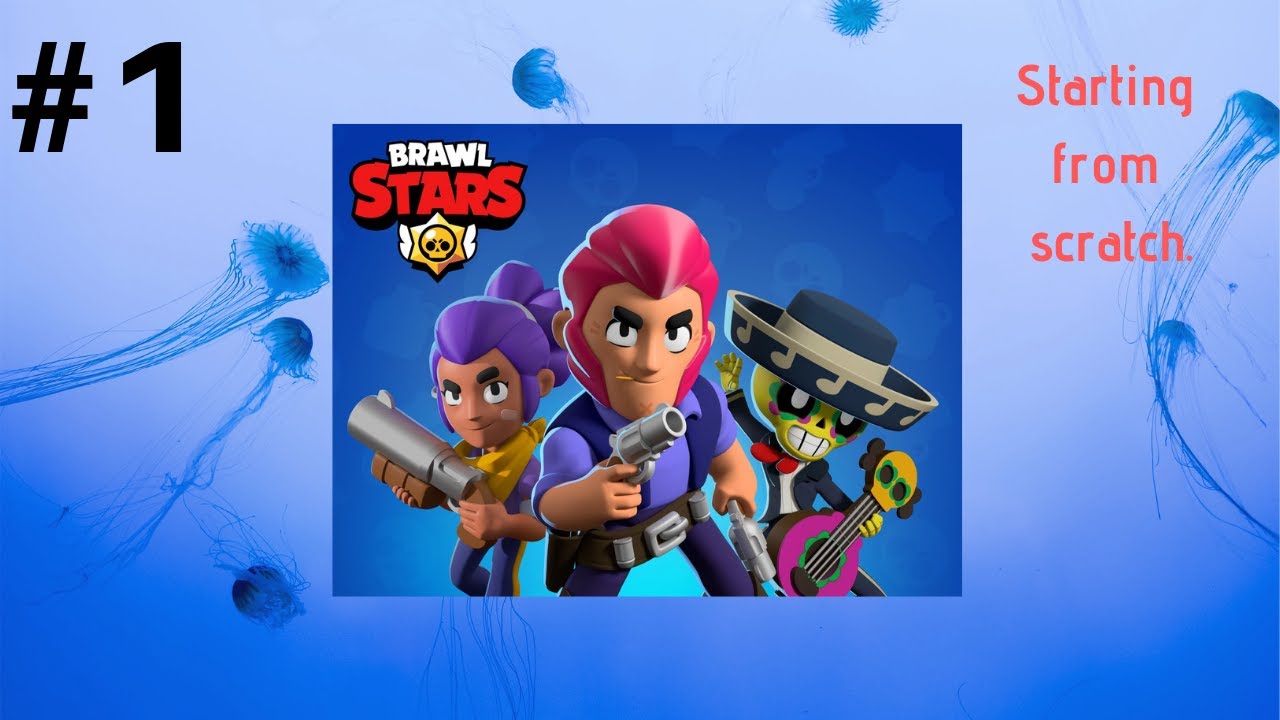 Brawl Stars Ep 1. Starting from scratch. - YouTube