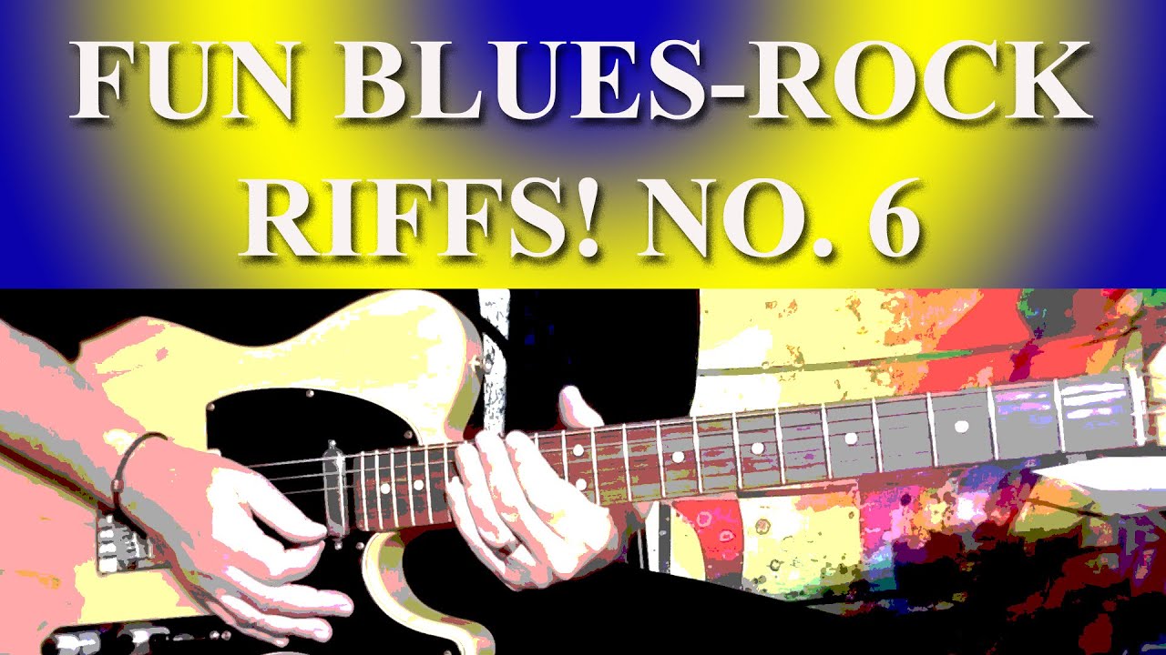 FUN BLUES ROCK-RIFFS TO LEARN! - NO. 6 - YouTube