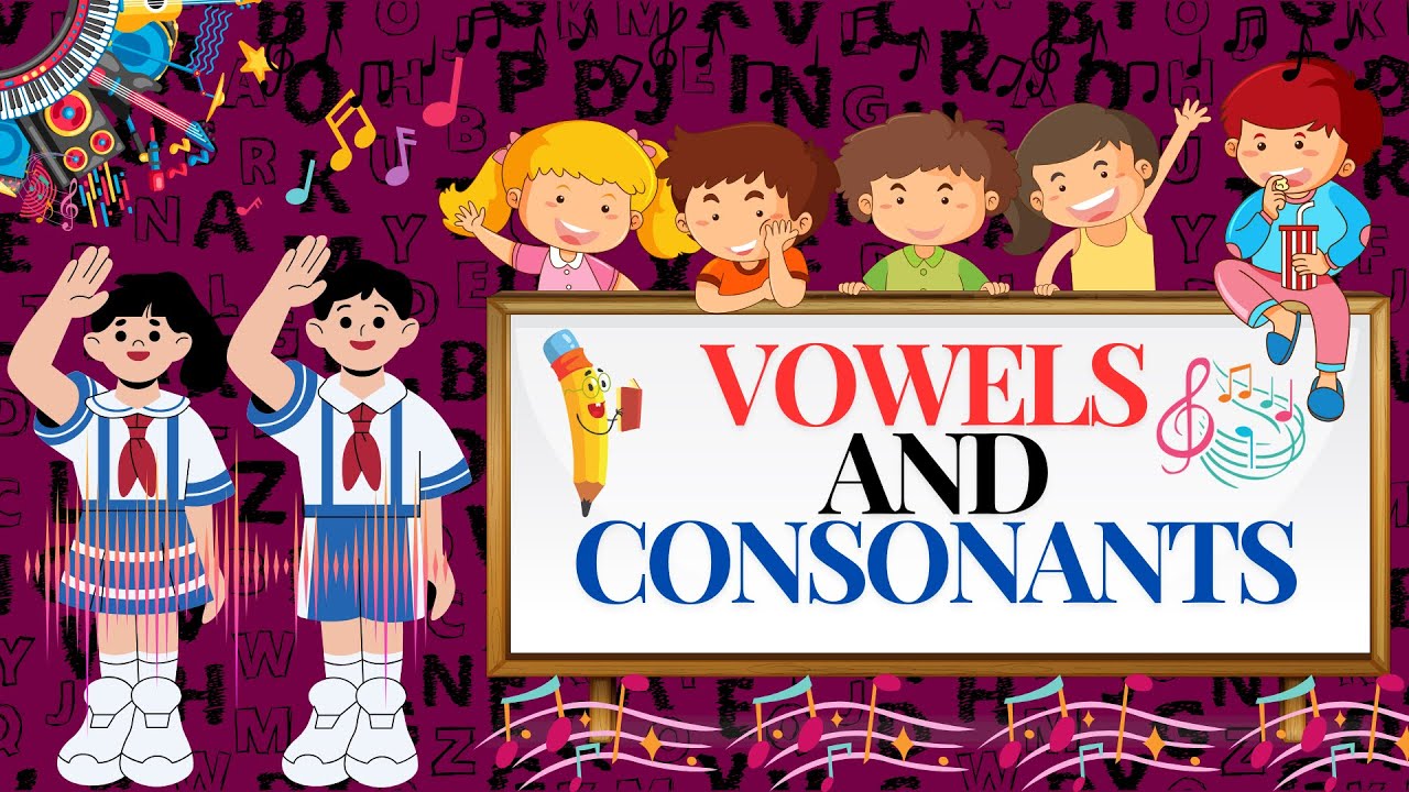 Vowels and Consonants: Sing and Learn #nurseryrhymes #grammar - YouTube ...