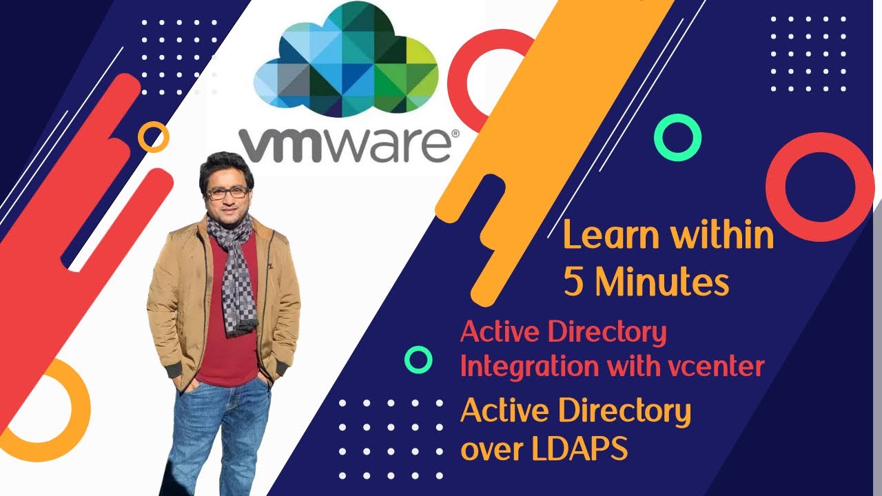 Learn vCenter integration with Active Directory over LDAPS within 5 ...