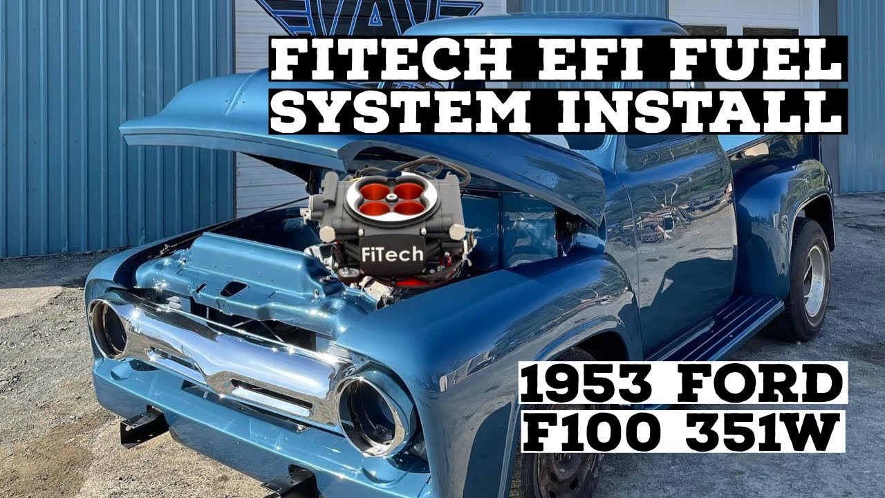 FITECH EFI FUEL SYSTEM INSTALLATION: 1953 Ford F100 episode 10 - YouTube