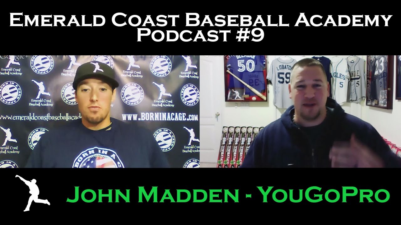 Emerald Coast Baseball Academy Podcast #9 - John Madden ...