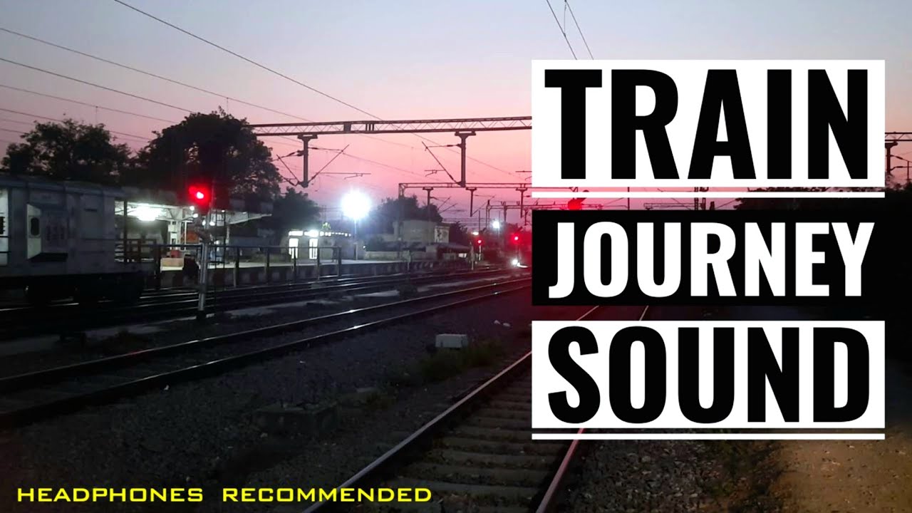 TRAIN JOURNEY SOUND #2 || Relaxing Train Journey Sound || WAG9 Horn ...