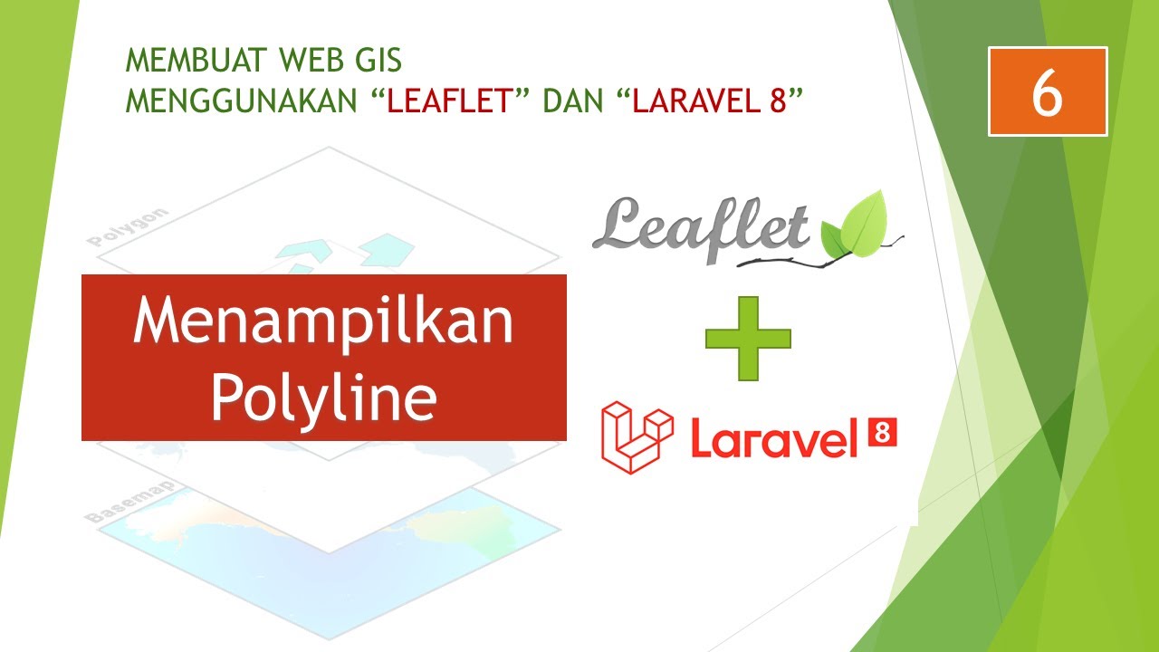 6. Membuat Web GIS menggunakan Leaflet dan Laravel 8 ( Menampilkan ...