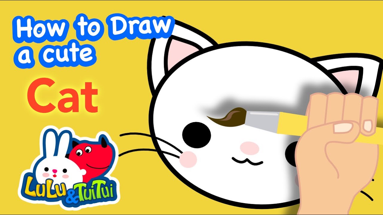 LuLu & TuiTui - How to Draw a Cute Cat for kids | Easy and Cute drawing ...