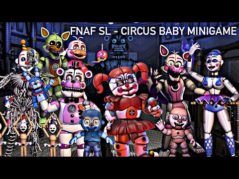 FNAF SL CIRCUS BABY MINIGAME - Five Nights at Freddy's: Sister Location ...