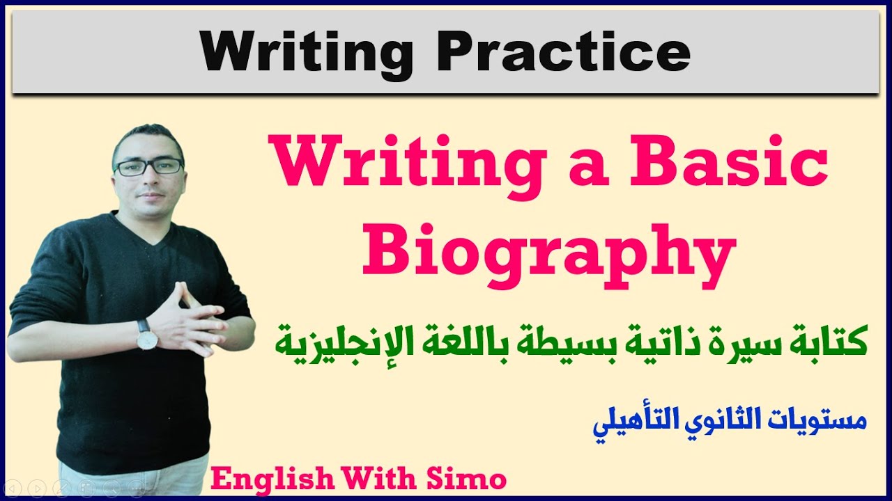 Writing A Basic Biography In English | English With Simo - YouTube