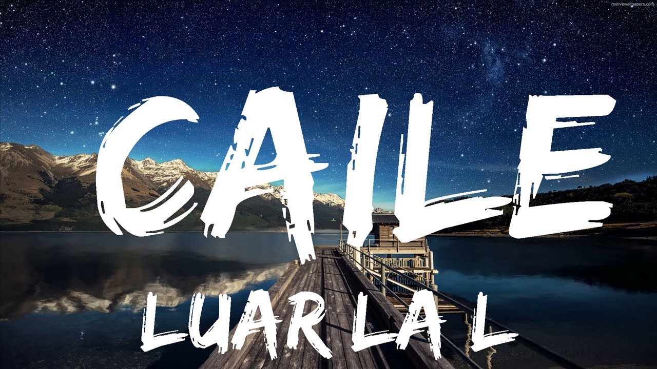 Luar La L - Caile (Letra/Lyrics) | 30mins Chill Music - YouTube
