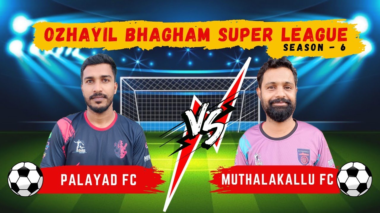 PFC Vs MFC Ozhayil Bhagham Super League Season 6 - YouTube