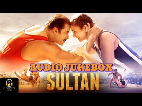 Superhit Songs of Sultan Movie // Audio Jukebox // Salman Khan ...